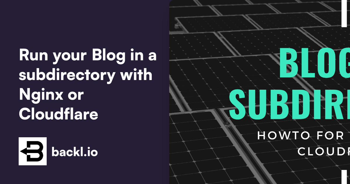 Run your Blog in a subdirectory with Nginx or Cloudflare